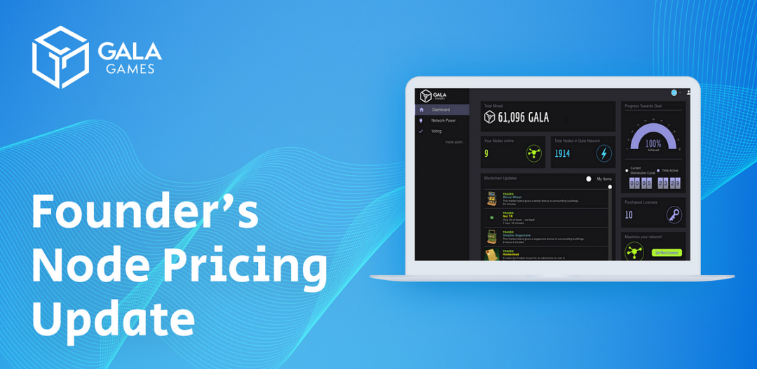 Founder’s Node Pricing Update | Gala News