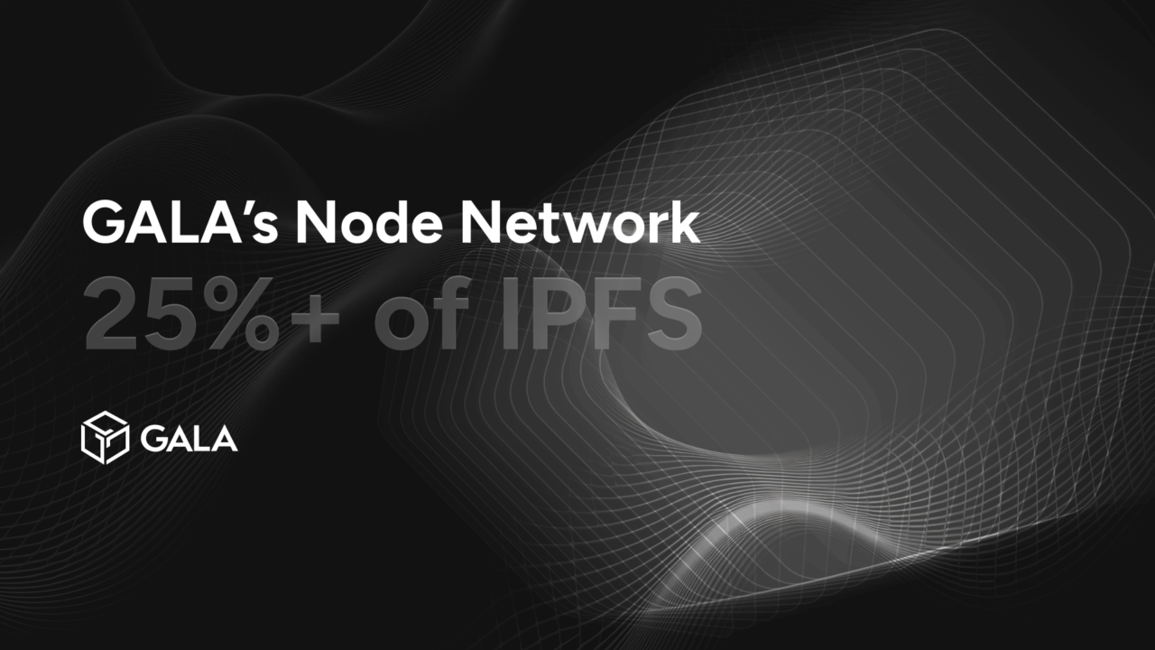 A Huge Piece of The Decentralized Web is Powered by Gala’s Node Network | Gala News